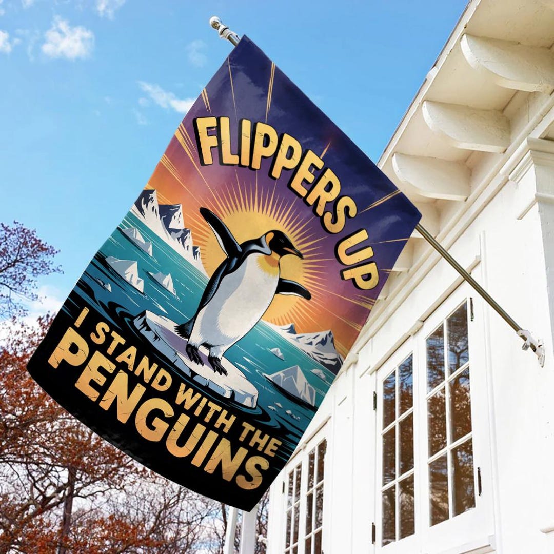 Penguins Flippers up Flag, I Stand With the Penguins, Funny Penguin ...