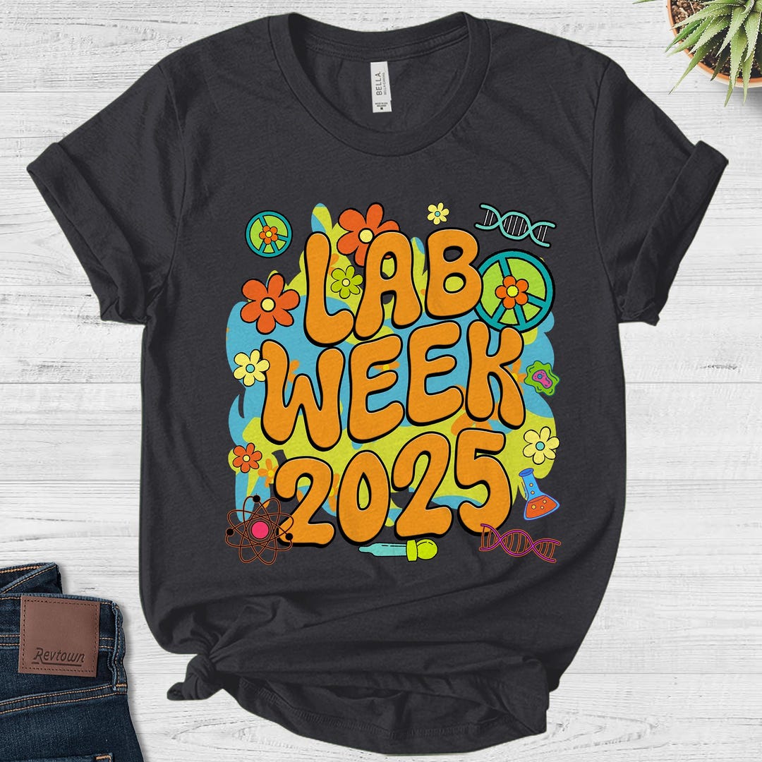 Lab Week 2025 Shirt Medical Laboratory Technician Team Shirt, Lab Week ...