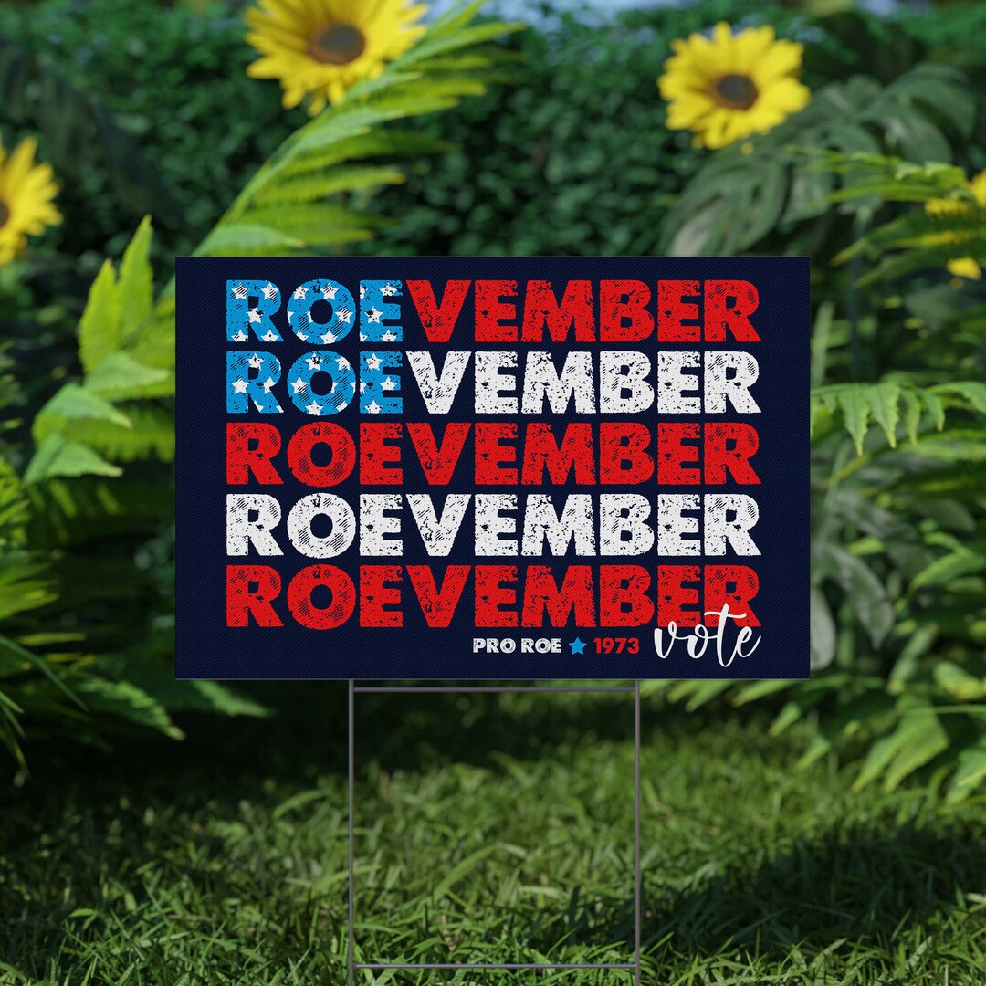 Roevember Yard Sign, Vote November Election, Pro Roe, Women's Rights ...