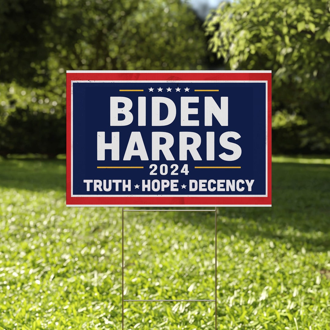 Biden Harris 2024 Sign, Biden Harris for President 2024, Truth, Hope ...