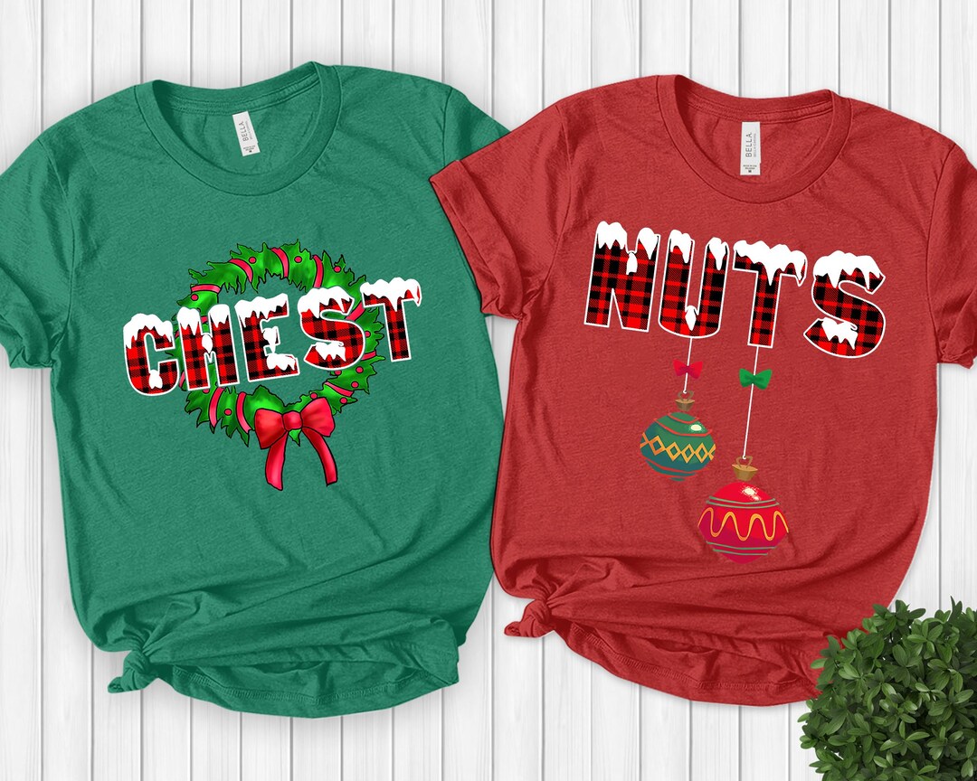 Chest Nuts Couple Christmas Shirts, Chest Nuts Shirts, Chest Nuts ...