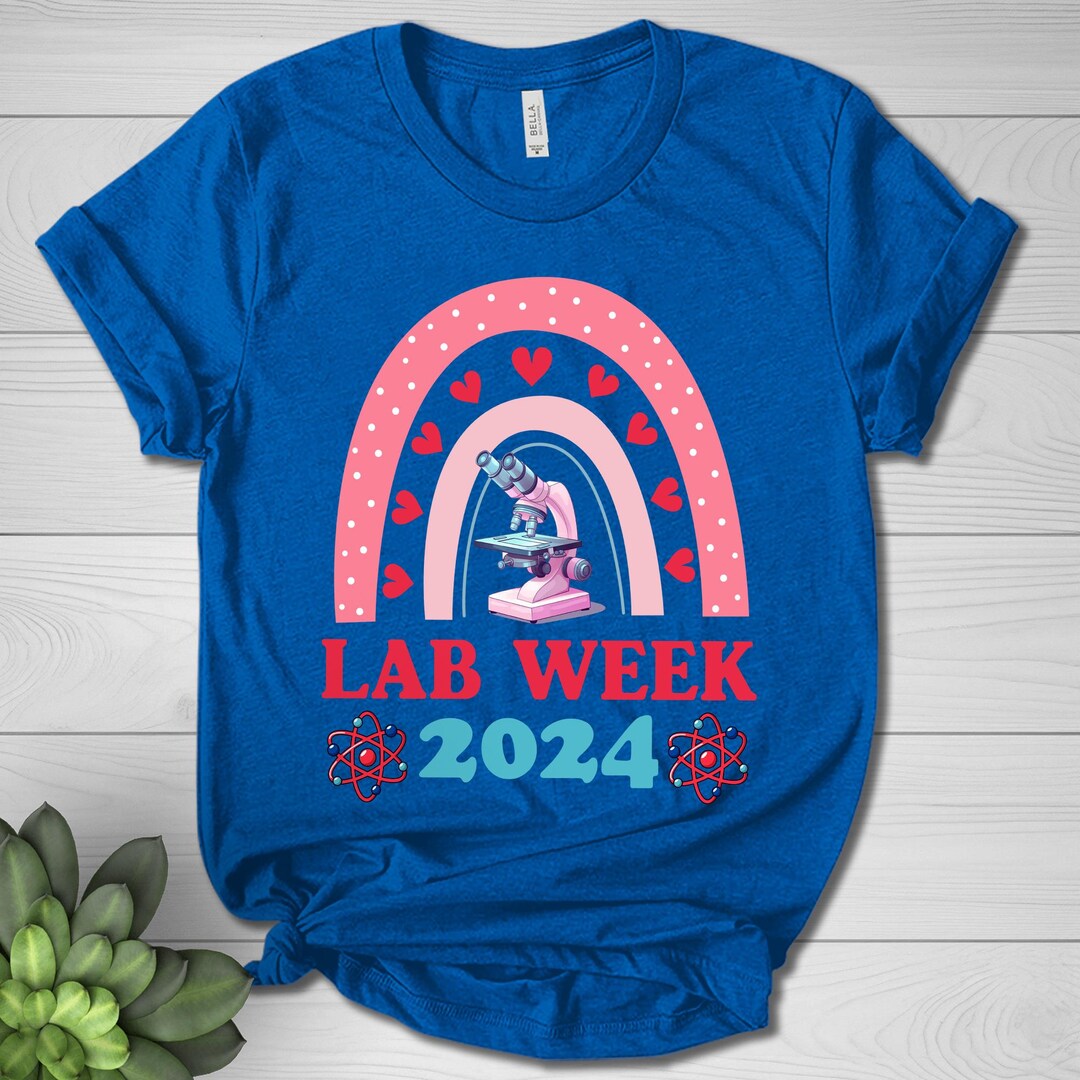 Lab Week 2024 Shirt, Lab Tech Shirt, the Lab is Everything Shirt ...