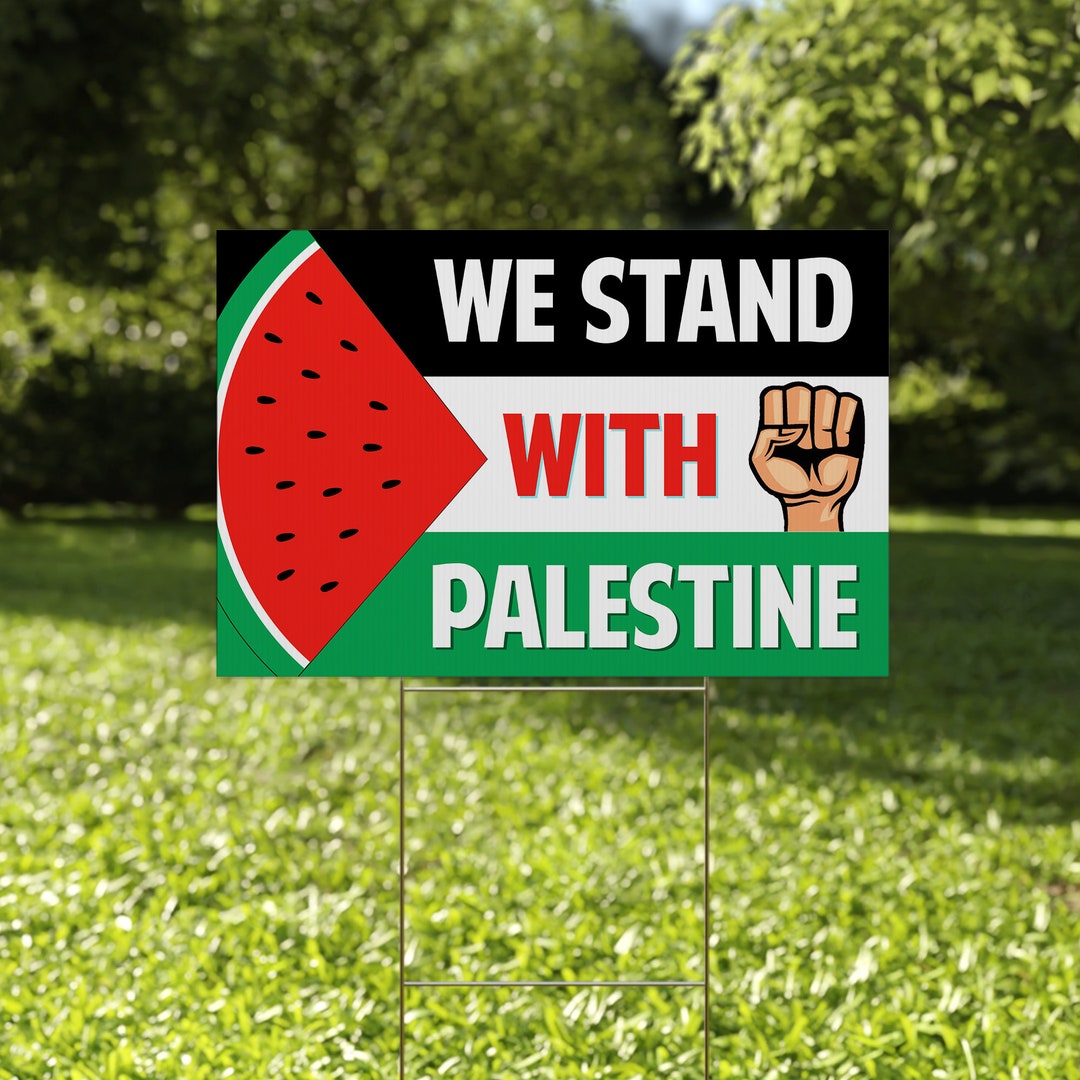 We Stand With Palestine Sign, Pro Palestine Yard,freedom for Palestine ...