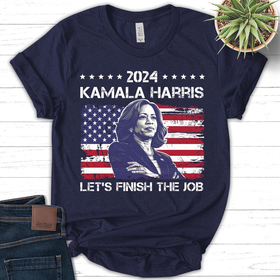 Kamala Harris 2024 Let's Finish the Job Shirt, Madam Vice President ...