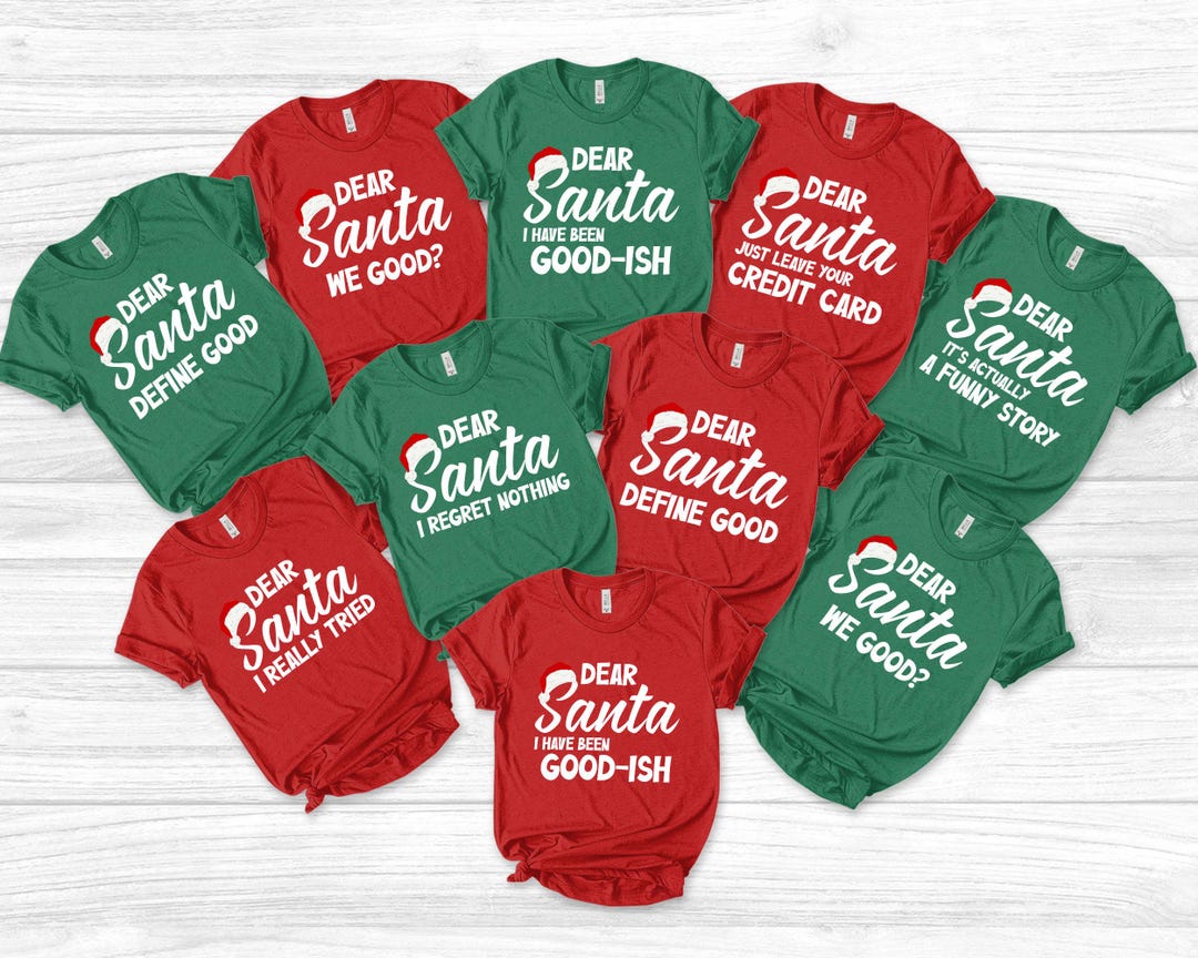 Dear Santa Shirts, Dear Santa Christmas Family Shirts, Dear Santa Group ...