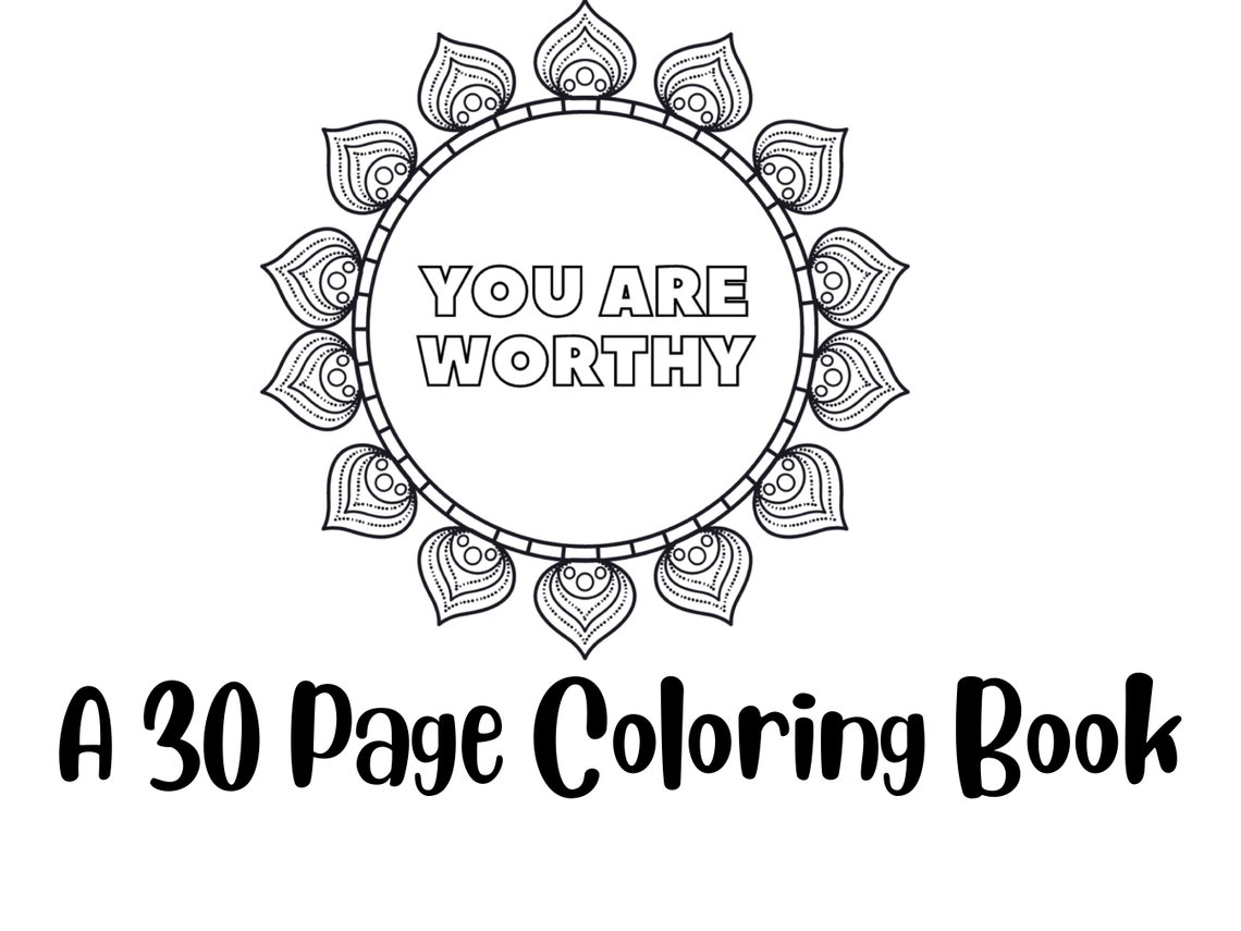 30 Page you Are Worthy Adult Coloring Book Digital Download/printable ...