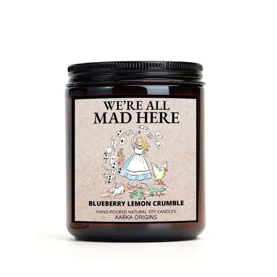 We're All Mad Here Soy Candle, Mad Tea Party, Themed Candle ...