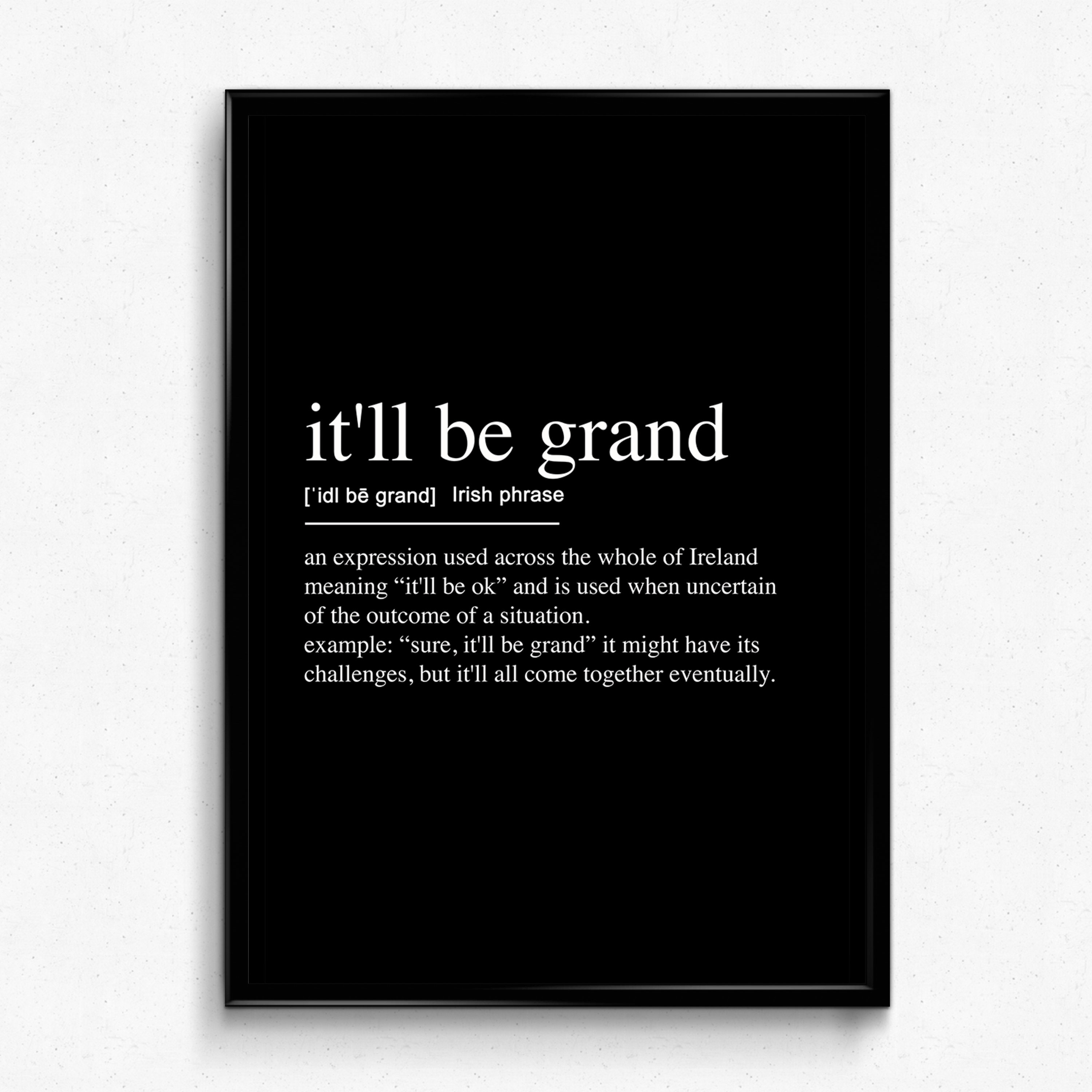 It'll Be Grand Definition Poster. Irish Phrase Wall Art Print, Ireland ...