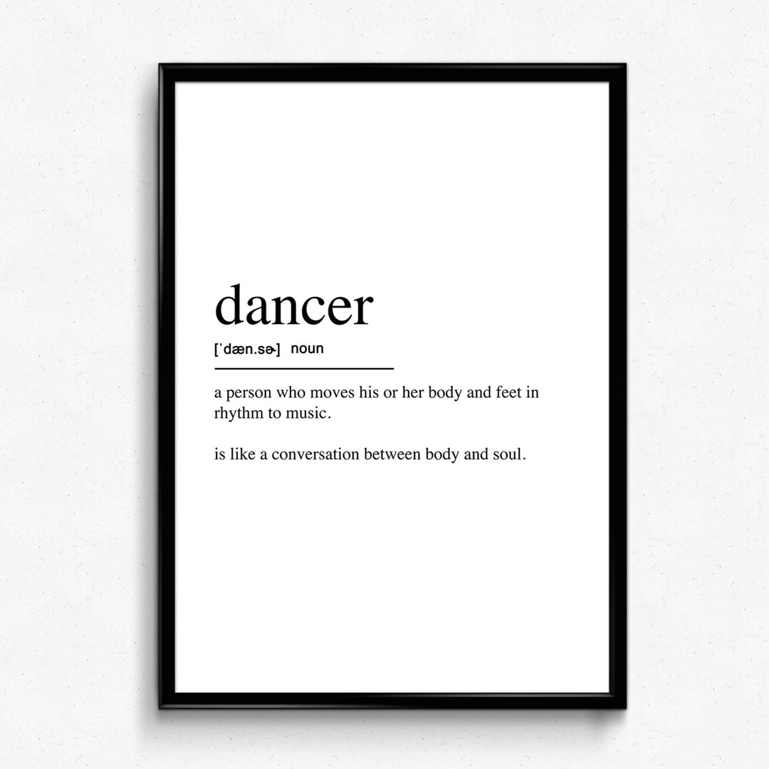 Dancer Definition Poster. Modern Wall Art Print. Dancer Gift, Dancing ...
