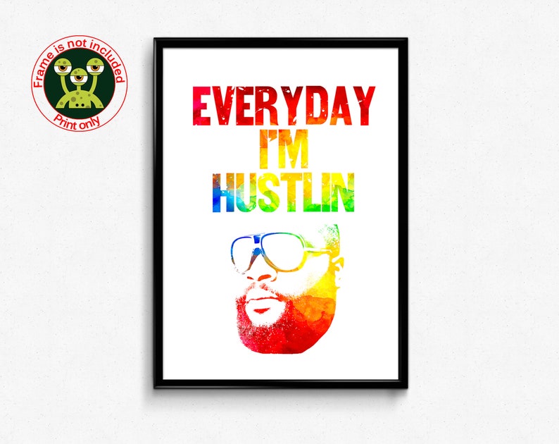 Everyday I'm Hustlin Hip Hop Quote Poster. Old School Rap Wall Art ...