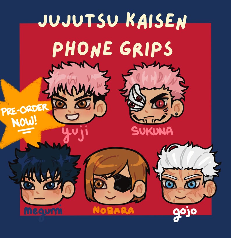 Jujutsu Kaisen Phone Grips : Yuji, Nobara, Megumi, Sukuna, Gojo pre ...