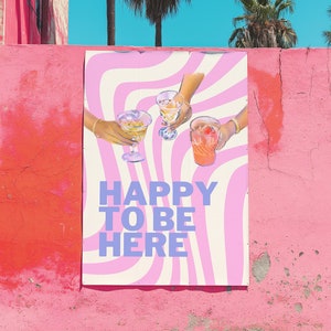 Happy to Be Here Art Print | Positive Typography Prints | Funky ...