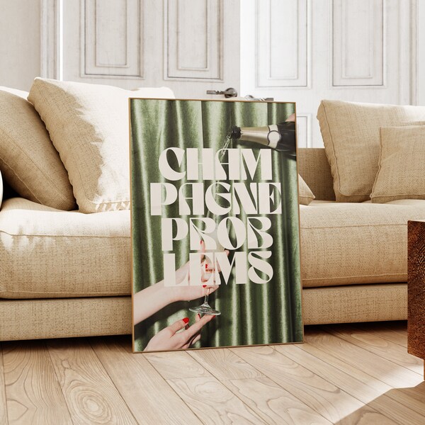 Champagne Problems Poster - Etsy