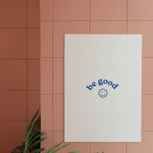 Be Good Art Print, Smiley Poster Wall Art, Smiley Face Wall Art ...