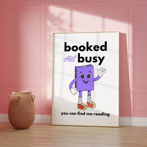 Reading Poster, Classroom Wall Decor, Wall Print, Booked and Busy ...