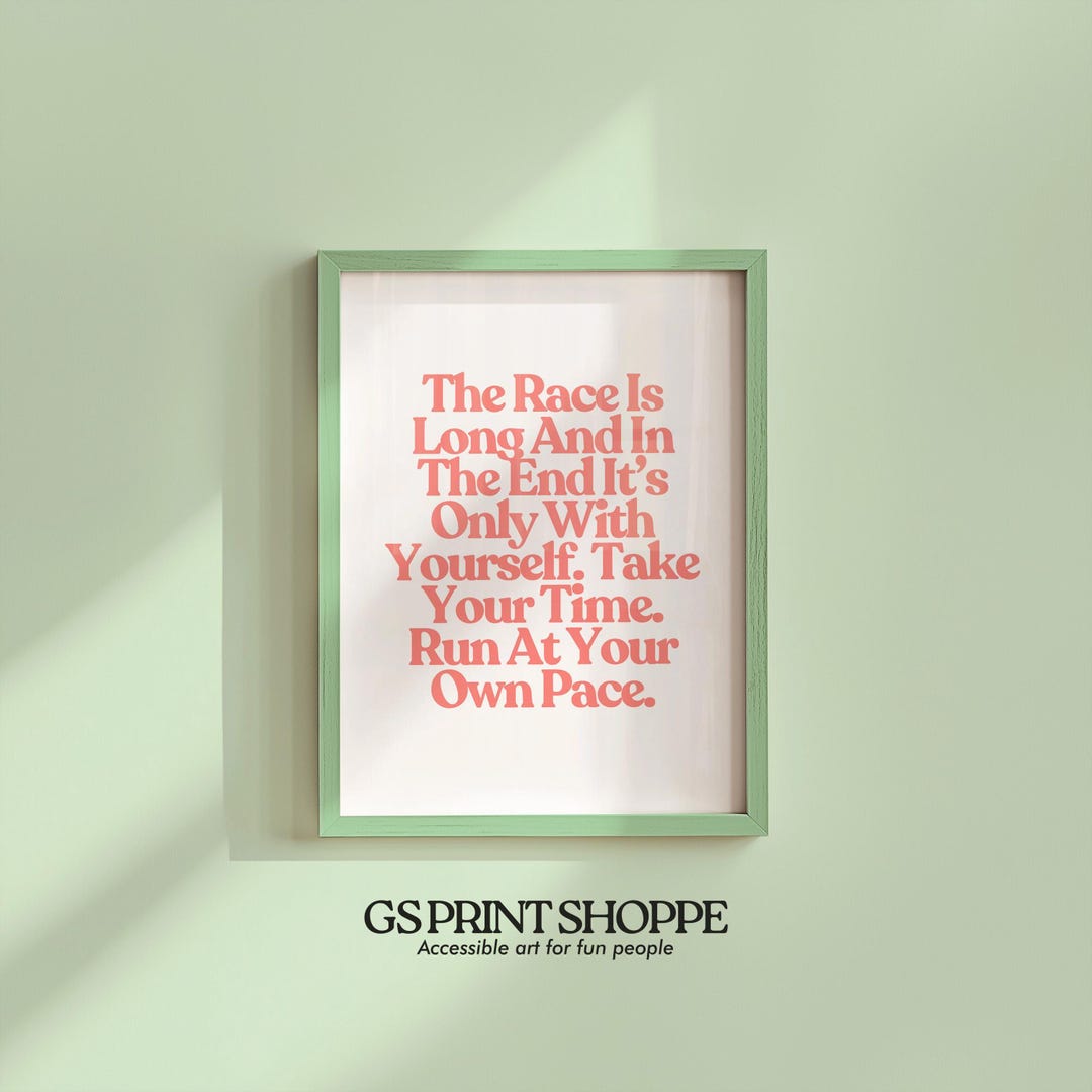 Race is Long Print, Inspo Art Print, Positivity, Inspiration Art ...