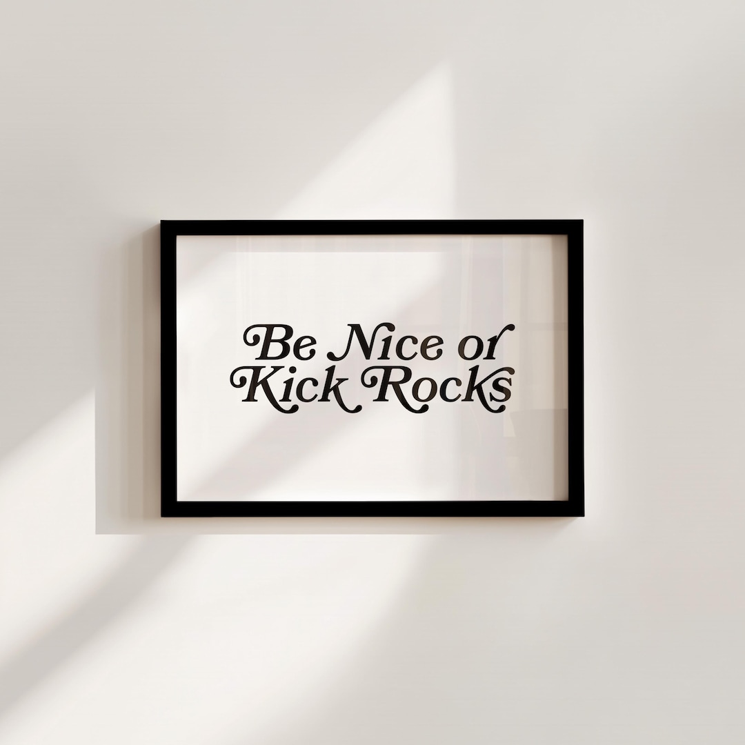 Be Nice Art Print: Retro Black and White Typography (digital Download ...