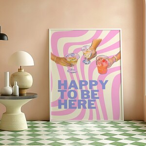 Happy to Be Here Art Print | Positive Typography Prints | Funky ...