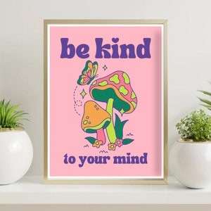 Be Kind to Your Mind-classroom Art Decor-digital Download-wall - Etsy
