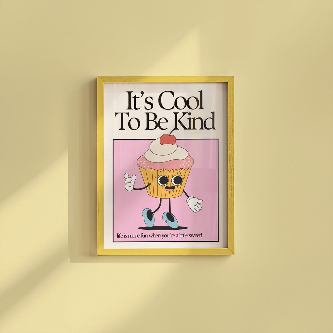 Cool to Be Kind, Classroom Art, Cute Retro Print, Cupcake Cartoon ...
