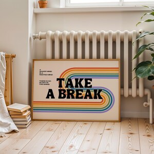 Classroom Art Decor, Digital Download, Take a Break Poster, Take a ...
