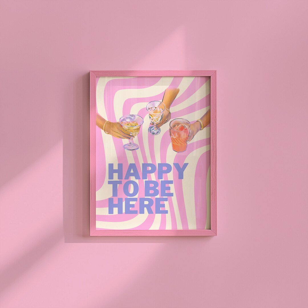 Happy to Be Here Art Print | Positive Typography Prints | Funky ...