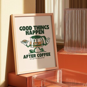 Good Things Happen After Coffee-digital Prints-retro Art Quote-office A ...