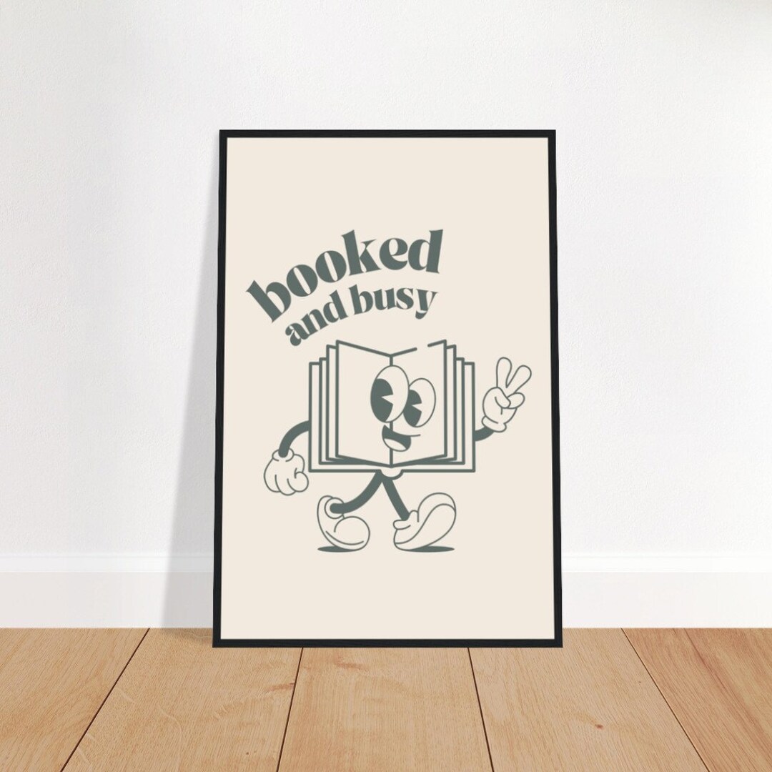 FRAMED PRINT, Booked and Busy With Premium Matte Paper Wooden Framed ...