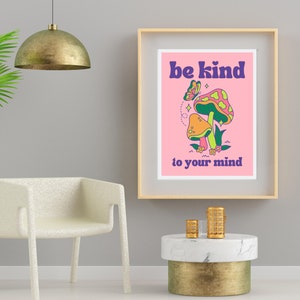 Be Kind to Your Mind-classroom Art Decor-digital Download-wall - Etsy