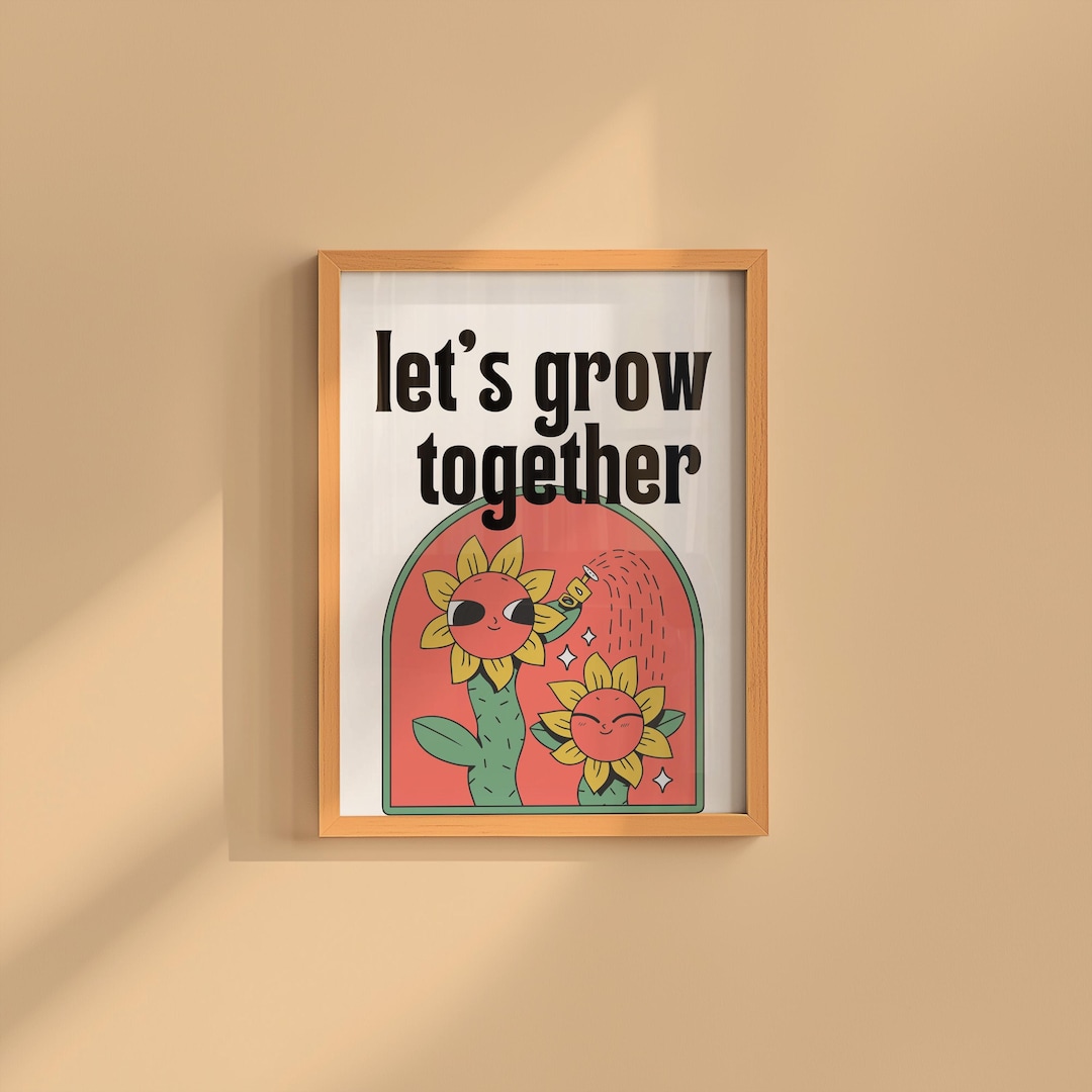 Let's Grow Together-digital Download-retro Friendship Print-inspiration ...