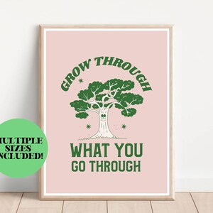 Grow Through What You Grow Through-inspiration Art-classroom Art Prints ...