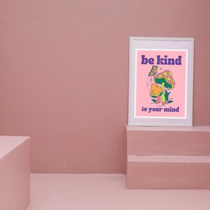 Be Kind to Your Mind-classroom Art Decor-digital Download-wall - Etsy