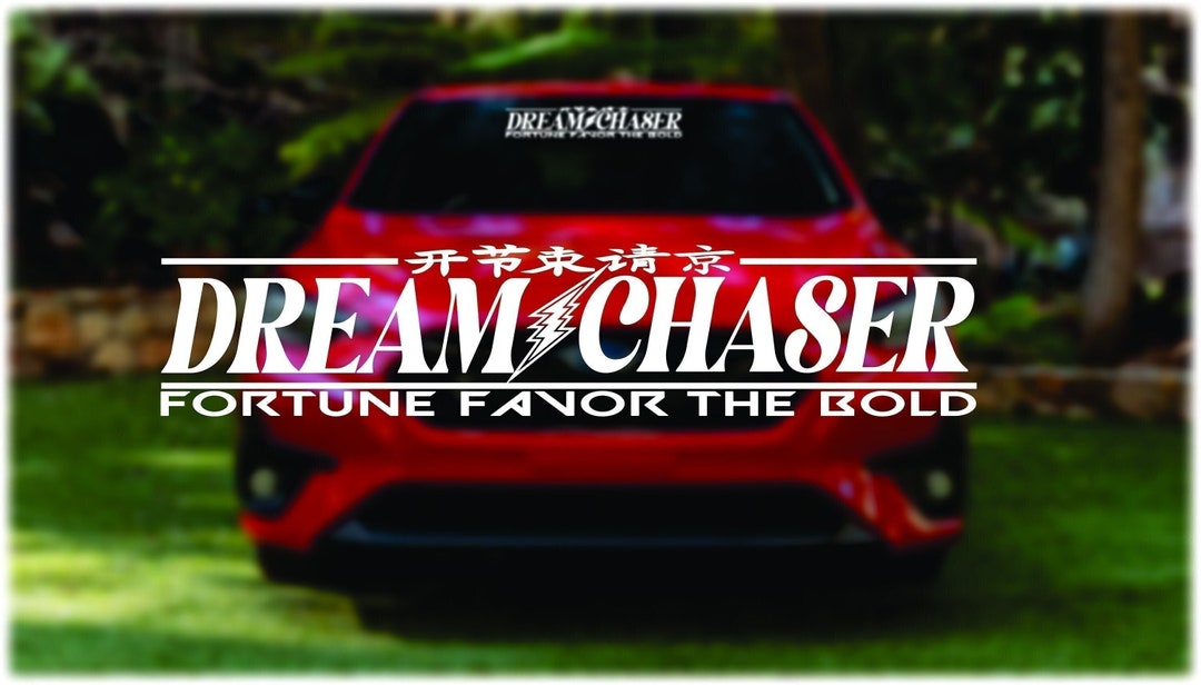 Dream Chaser Windshield Decal Window Decal Car Sticker Car Decal JDM ...