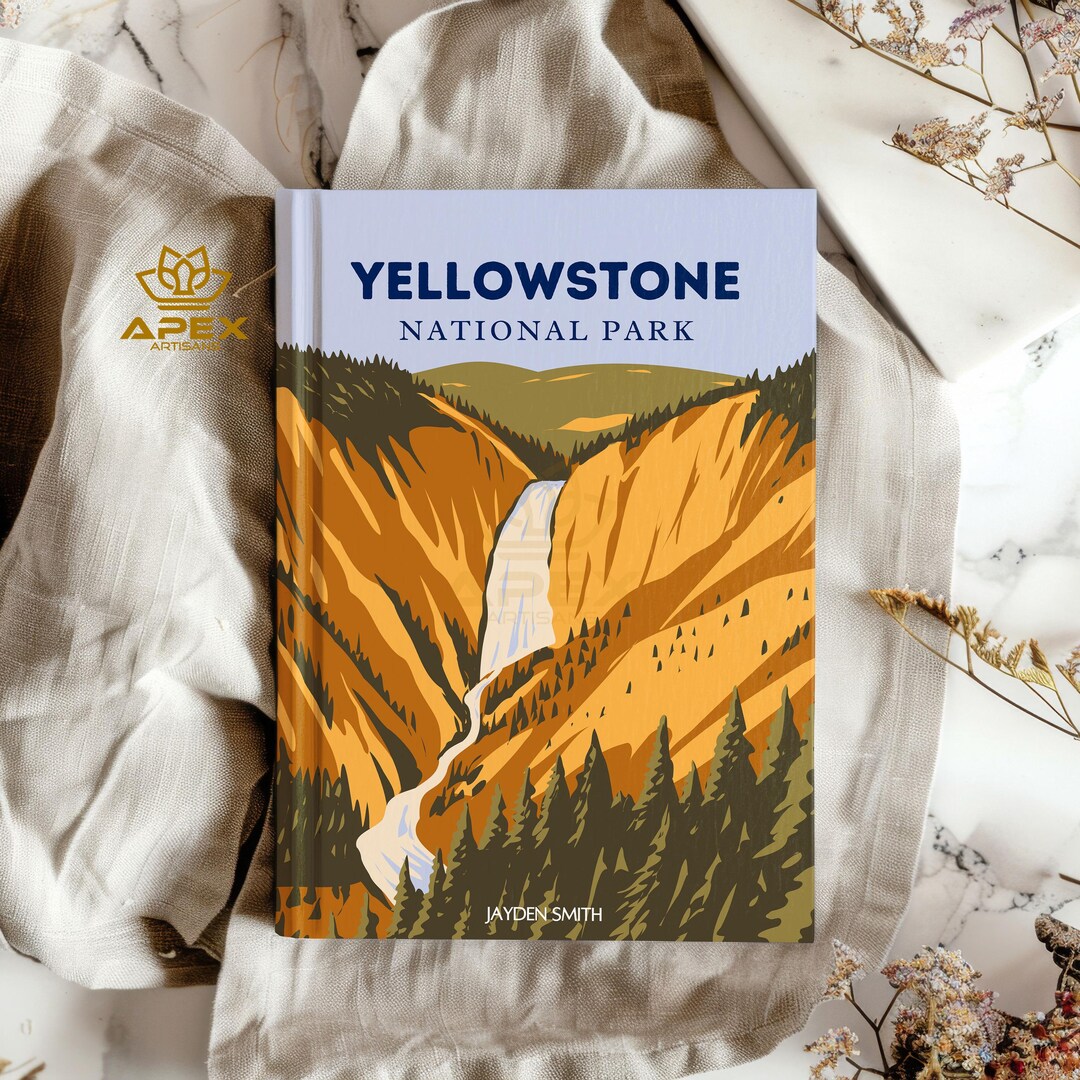Yellowstone National Park Travel Journal, Personalized Wyoming Trip ...