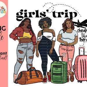 Girls Trip Png, Divas Melanin Girlfriends Sublimation, Ladies Getaway ...
