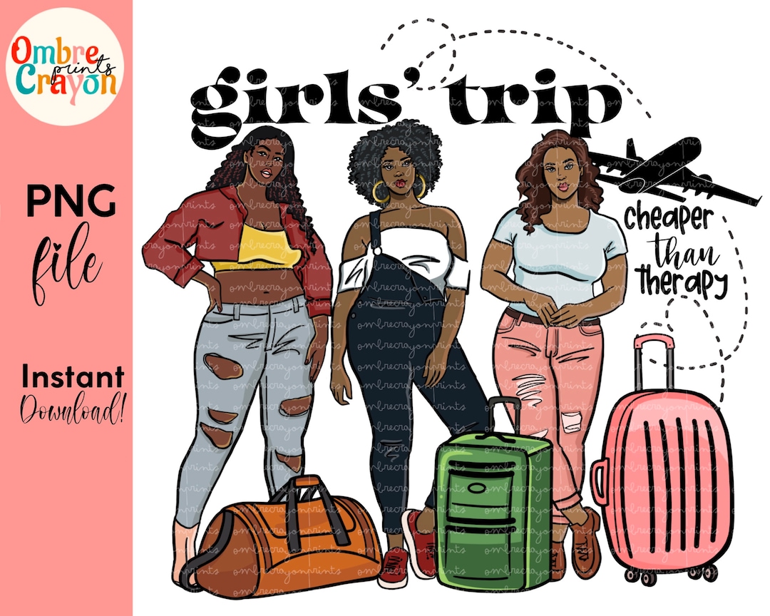 Girls Trip PNG: Melanin Divas, Ladies Getaway Clipart (digital Download ...