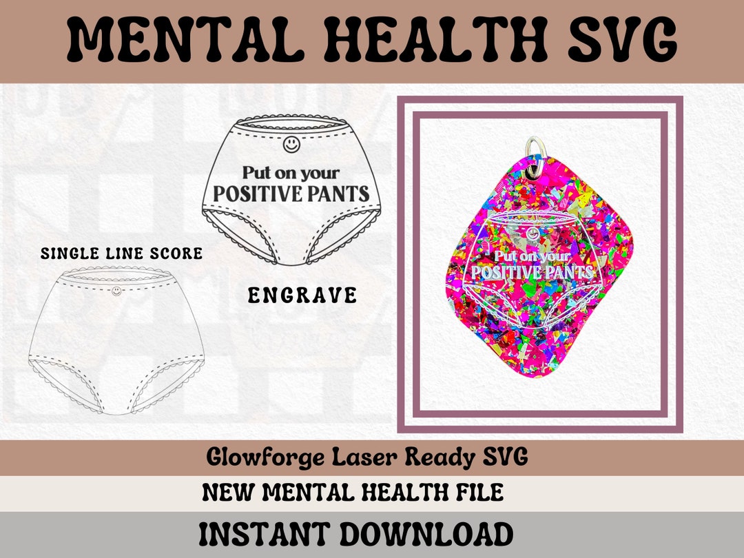 Positive Pants || Mental Health SVG || Inspirational SVG || Glowforge ...