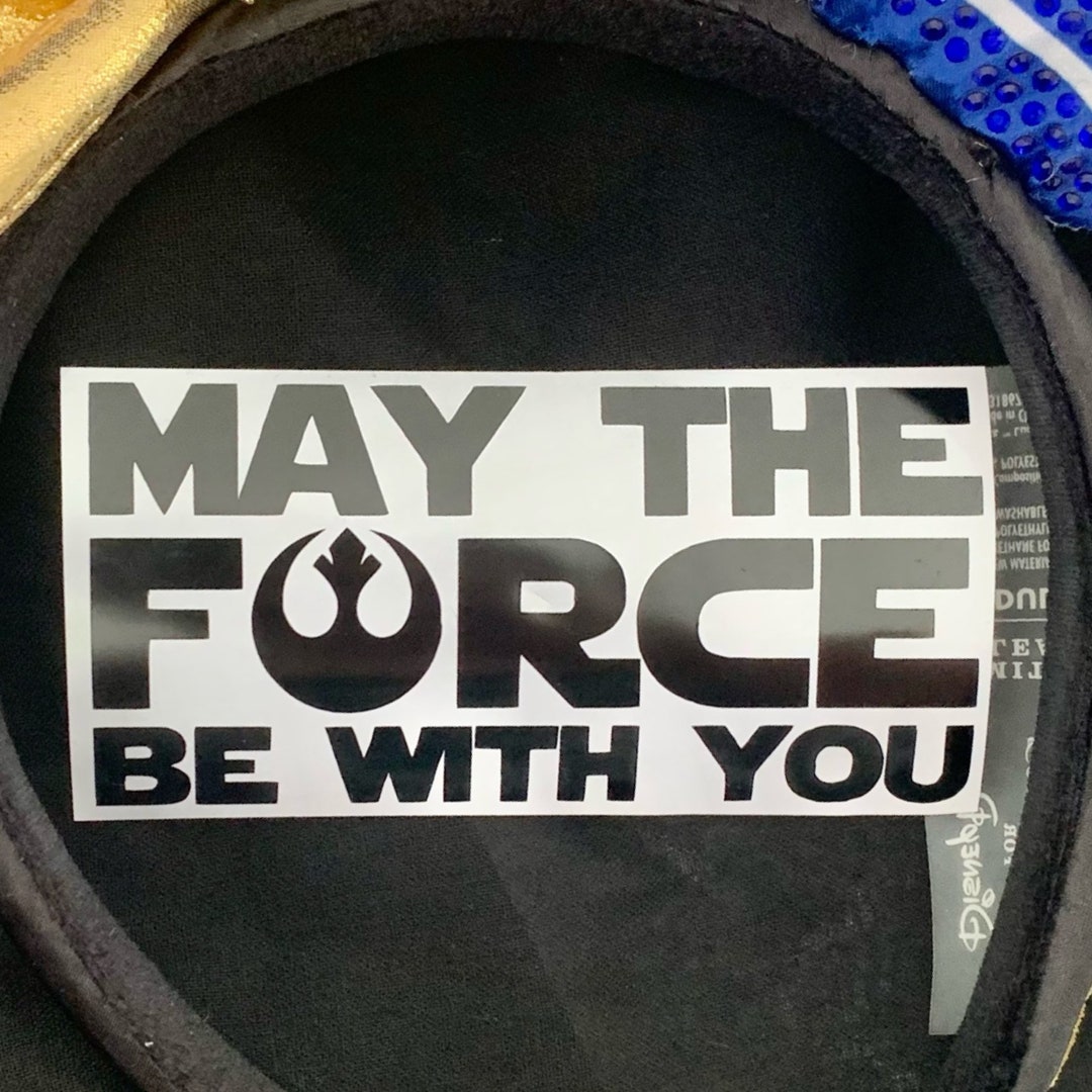 May the Force Be With You Vinyl Decal - Etsy