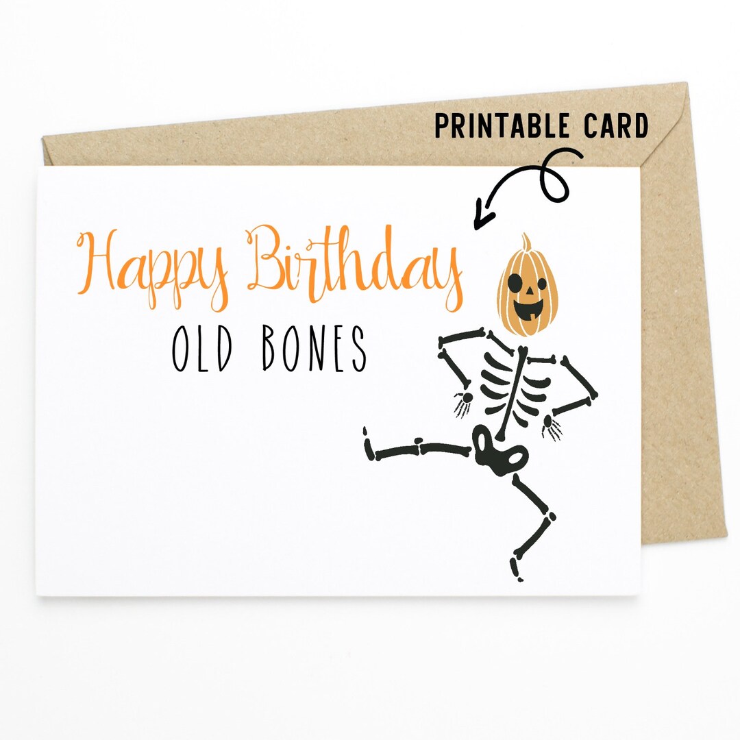 Funny Birthday Card - Happy Birthday Old Bones - Printable Download ...