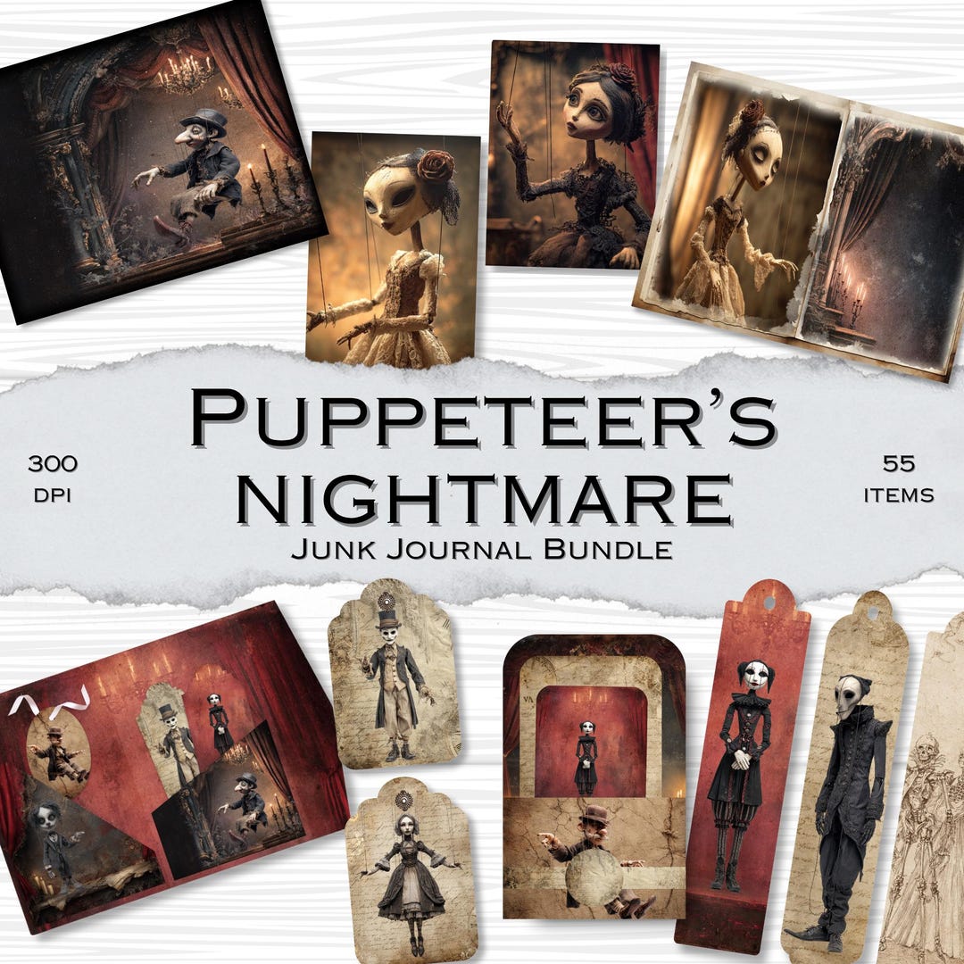 Puppeteers Nightmare Junk Journal Bundle, Gothic Puppet Theatre ...