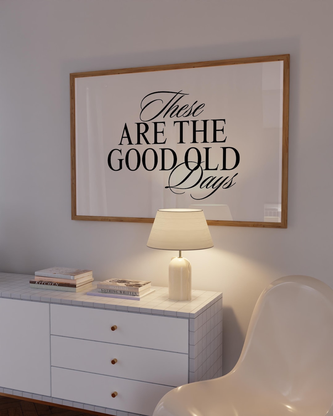 These Are the Good Old Days Wall Art, Trendy Typography Wall Art ...