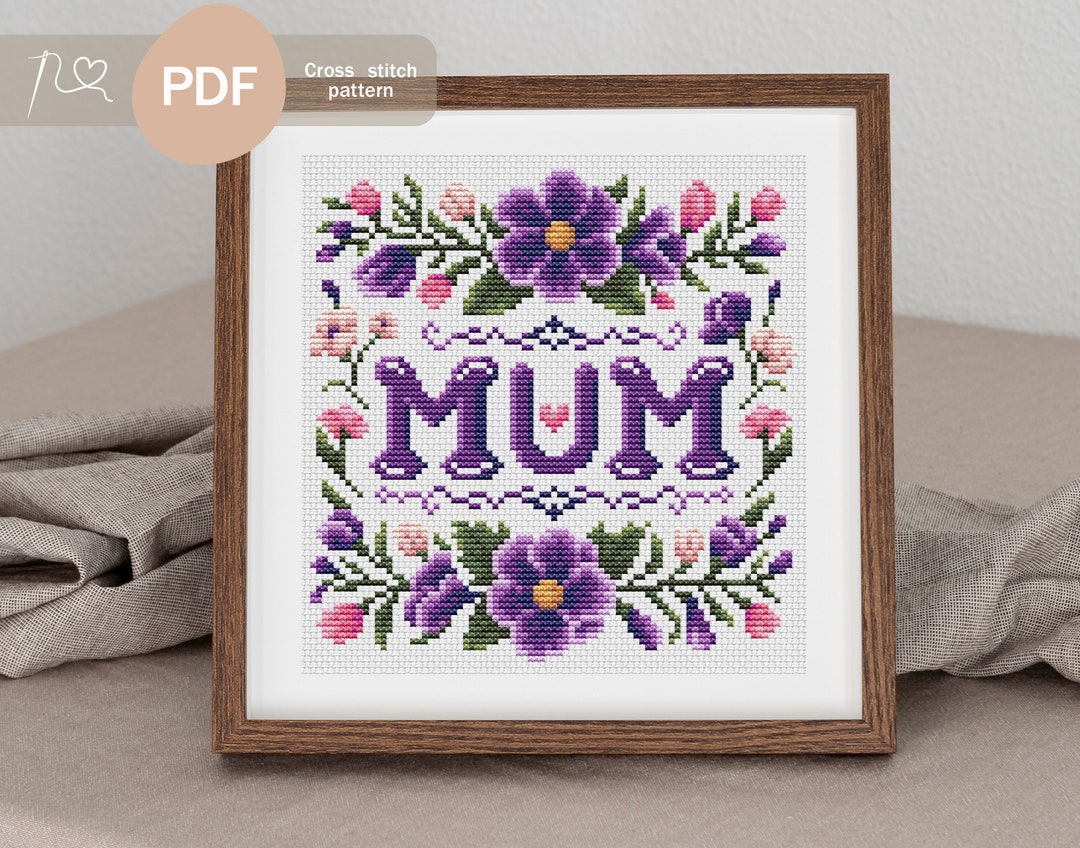 MUM Cross Stitch Pattern PDF Instant Download, Mothers Day Cross Stitch ...
