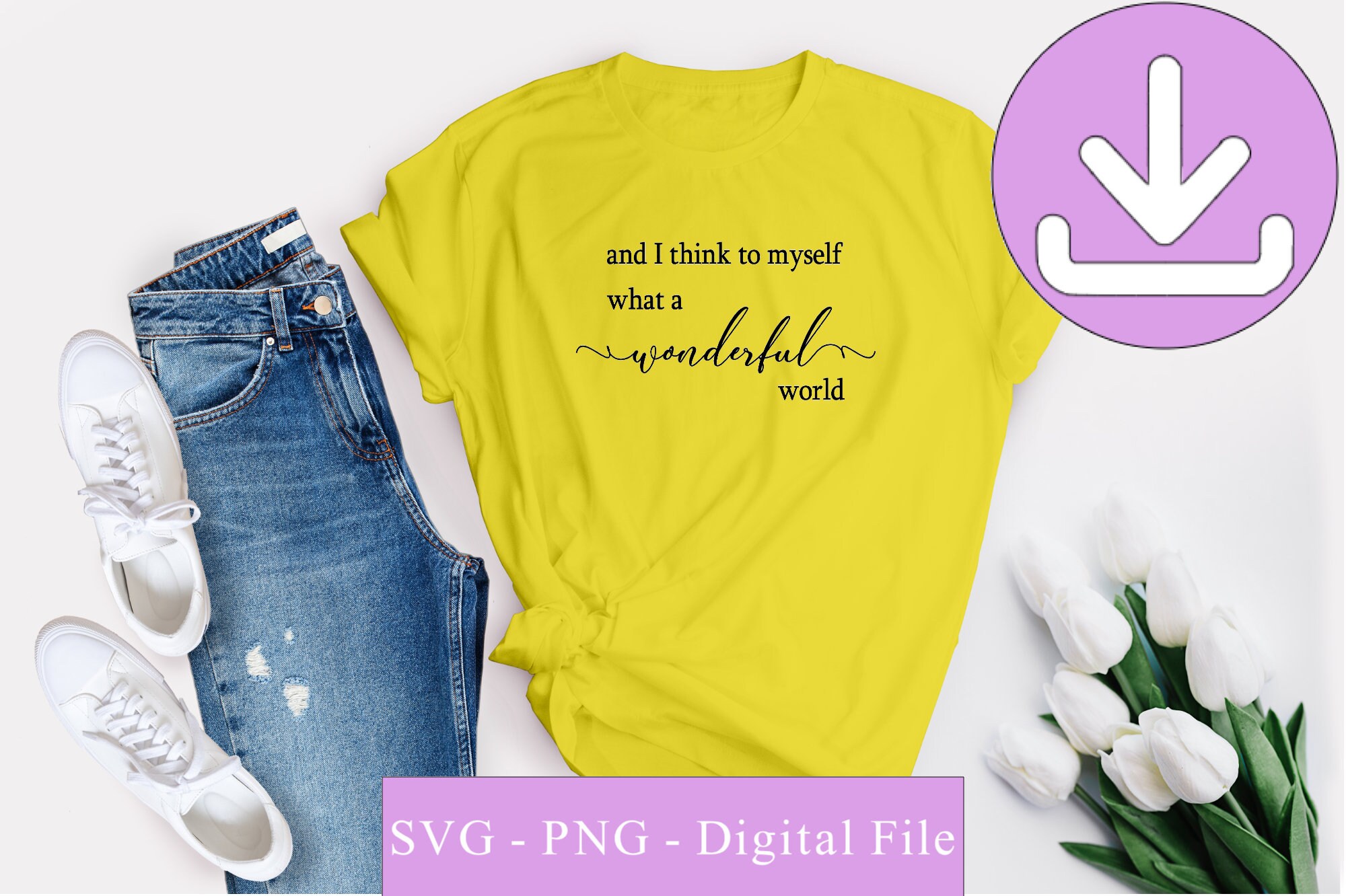 SVG - and I Think to Myself, What a Wonderful World - SVG, PNG - Cricut ...