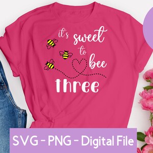 It's Sweet to Bee Three SVG, Digital Download 3rd Birthday - Etsy Australia