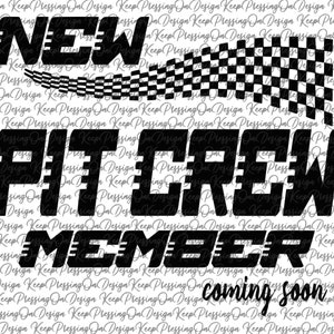 New Pit Crew Member Coming Soon - SVG, Digital Download - Etsy