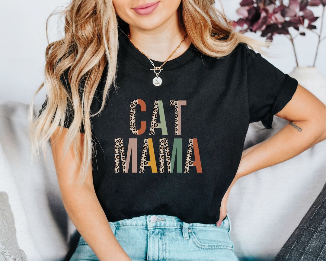 Cat Mama Shirt, Cat Mom Tshirt, Cat Lover Shirt, Cat Mama Gift, Leopard ...