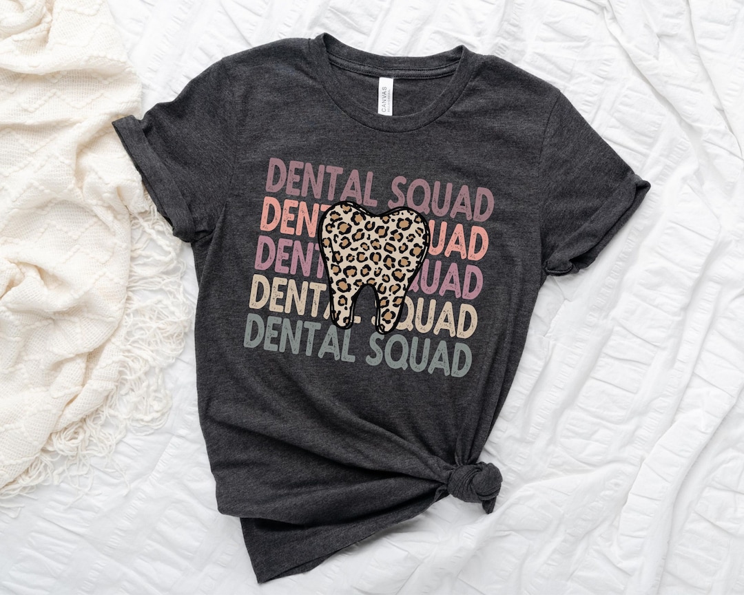 Dental Squad Shirt, Dental Student Shirt, Dental School Graduation Gift ...
