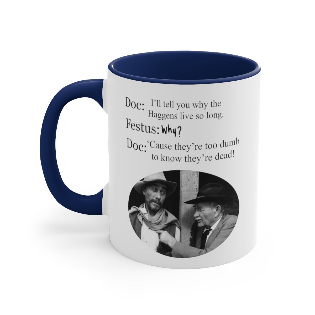 Gunsmoke Doc and Festus Accent Coffee Mug, 11oz/cowboy/western - Etsy