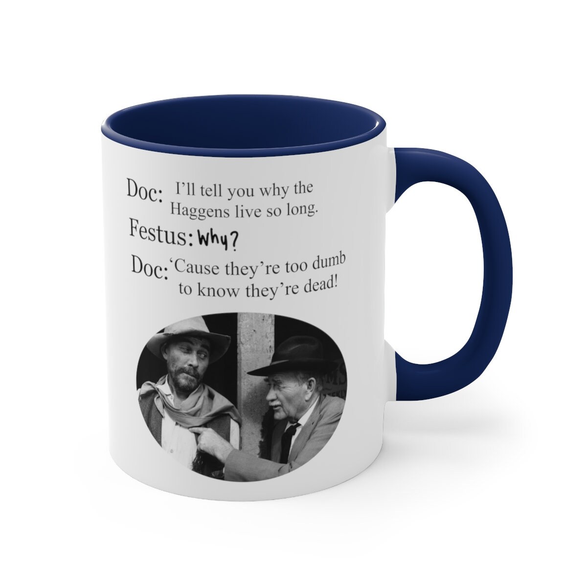 Gunsmoke Doc and Festus Accent Coffee Mug, 11oz/cowboy/western - Etsy