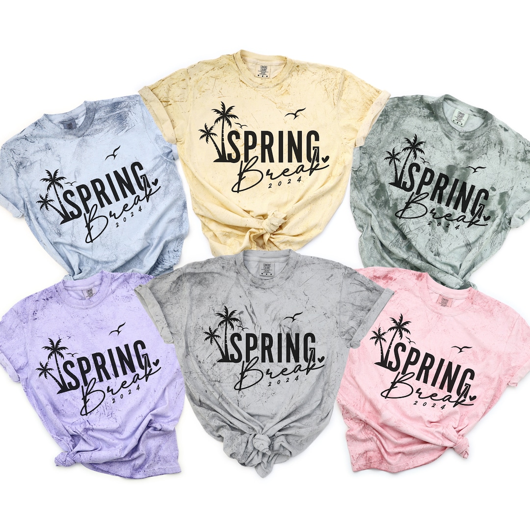 Comfort Colors Spring Break Shirt 2024 Spring Vacation Custom Senior ...